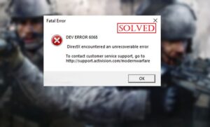 How to Fix Dev Error 6068 in Modern Warfare & Warzone